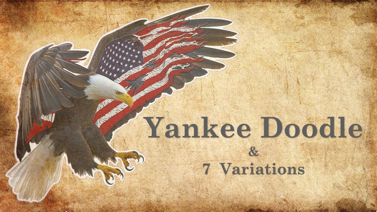 Yankee Doodle & 7 Variations - Original - YouTube