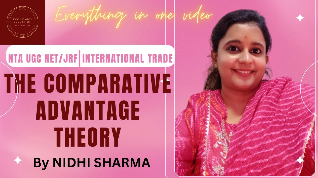 The Comparative Advantage Theory : Theory of International Trade | UGC ...