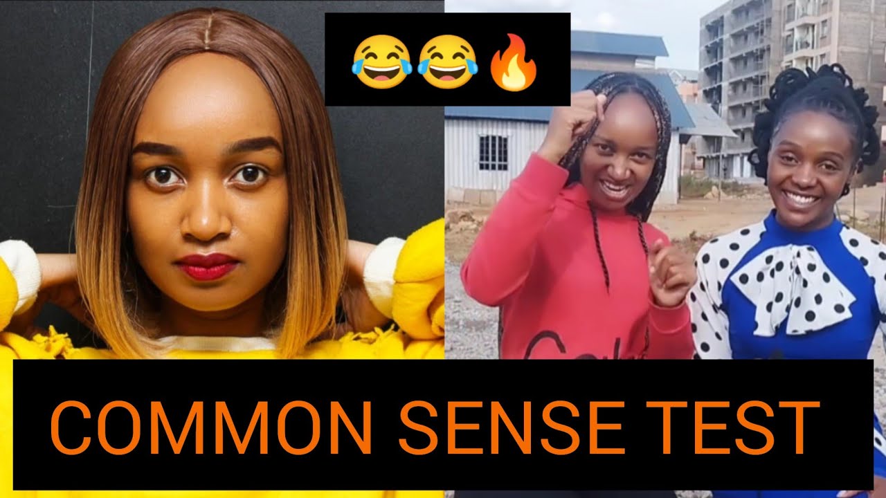 Common Sense Test Ft Wanjiku Wainaina ️🔥 - YouTube