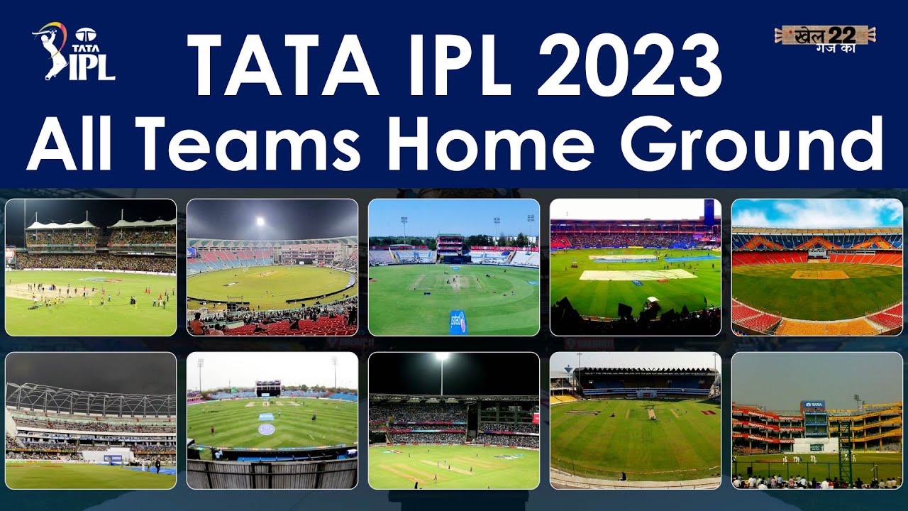 IPL 2023 की सभी Teams के Home Ground और उनकी Capacity I IPL ALL Teams ...