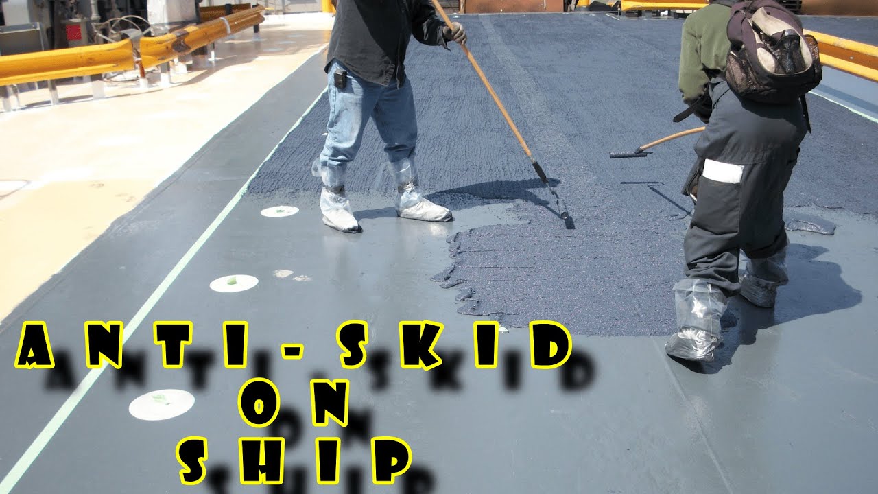 Anti-Skid On Ship | How To Make Non-Skid Surface On Ship | Anti-Skid ...