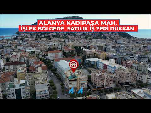 Alanya Kadıpaşa’da 40 m² Satılık İşyeri / Dükkan