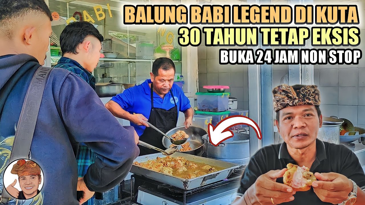 BUKA 24 JAM NON STOP !!! BALUNG BABI LEGEND DI KUTA - WARUNG MAKAN ...