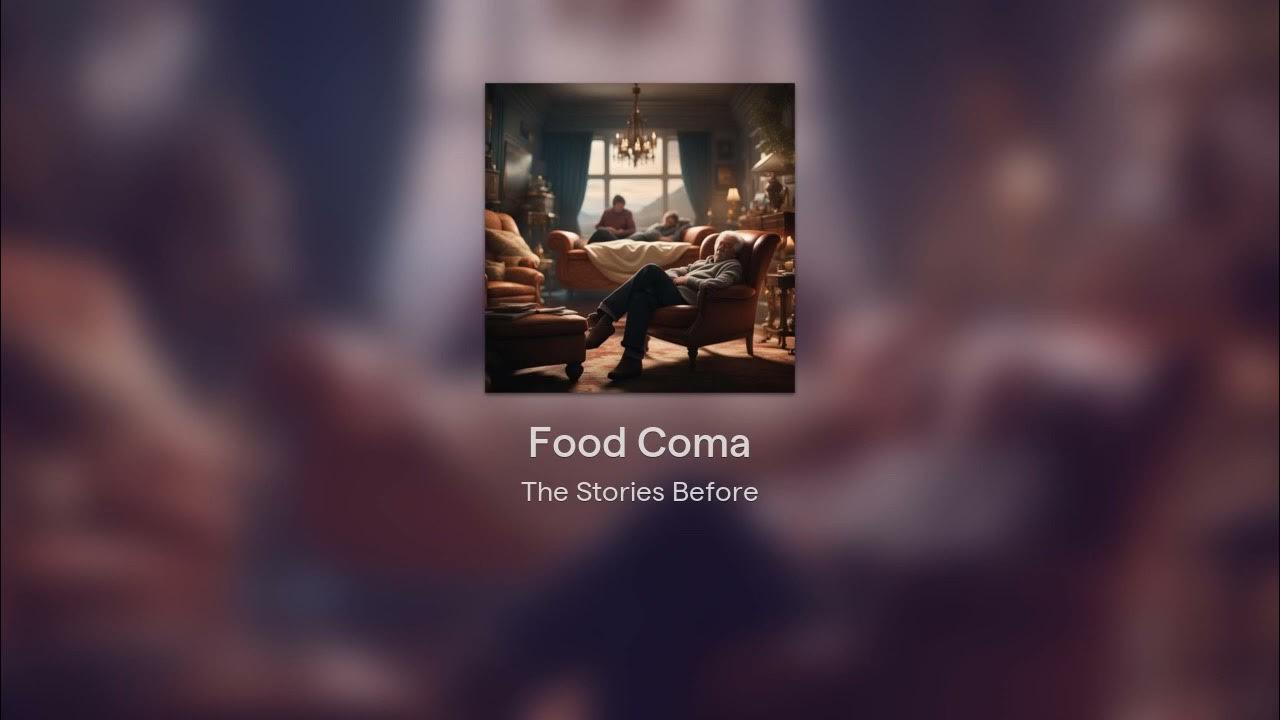 Food Coma - YouTube
