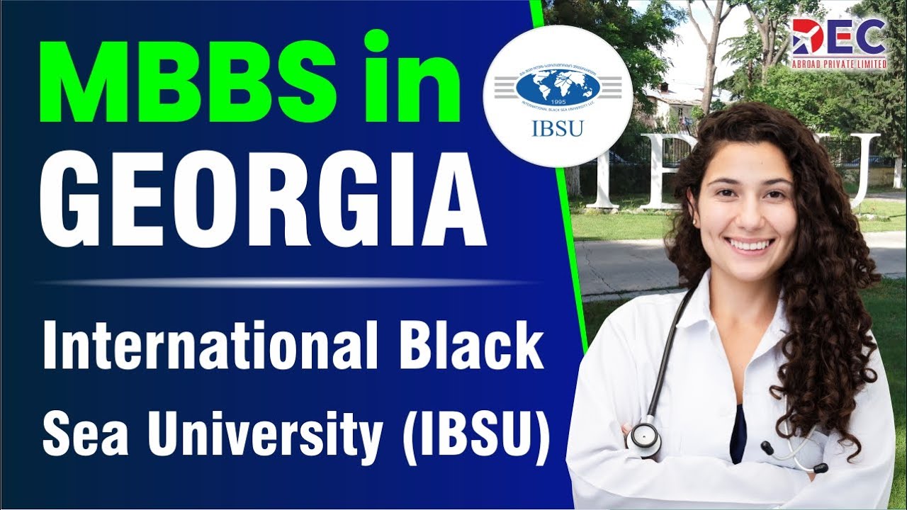 International Black Sea University, Georgia| IBSU Campus | MBBS Abroad ...