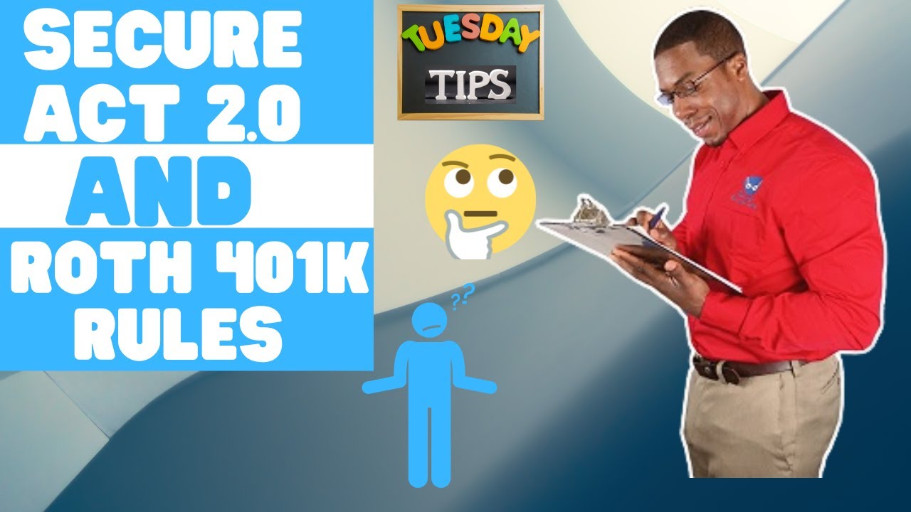 Secure Act 2 and Roth 401k Rules - YouTube
