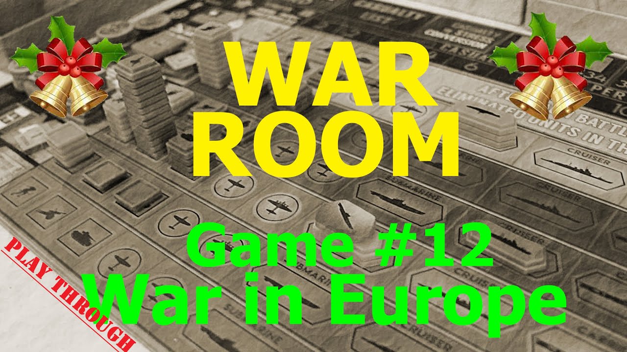 War Room | Game #12 | War in Europe - YouTube