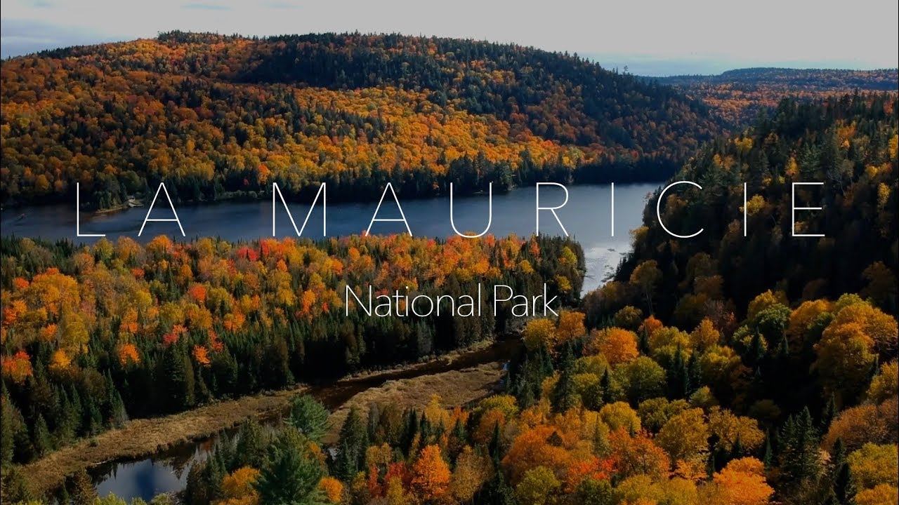 LA MAURICIE NATIONAL PARK | Fall Rhapsody - YouTube