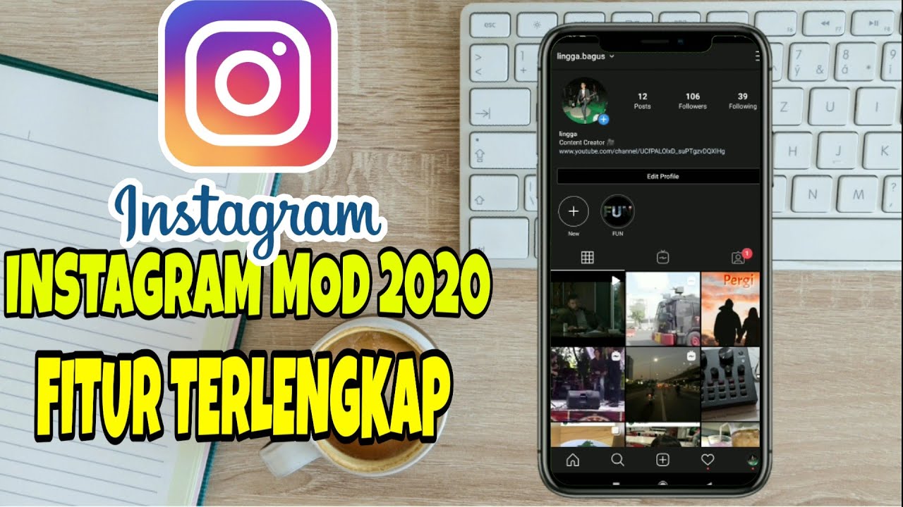 INSTAGRAM MOD TERBARU 2020 | FITUR LENGKAP 2020 - YouTube