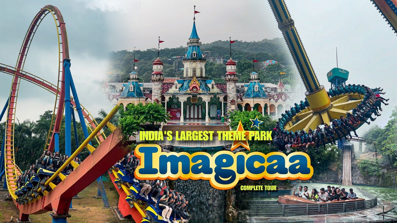 Imagicaa Theme Park All Rides Tour | Imagica Theme Park Khopoli | A to ...