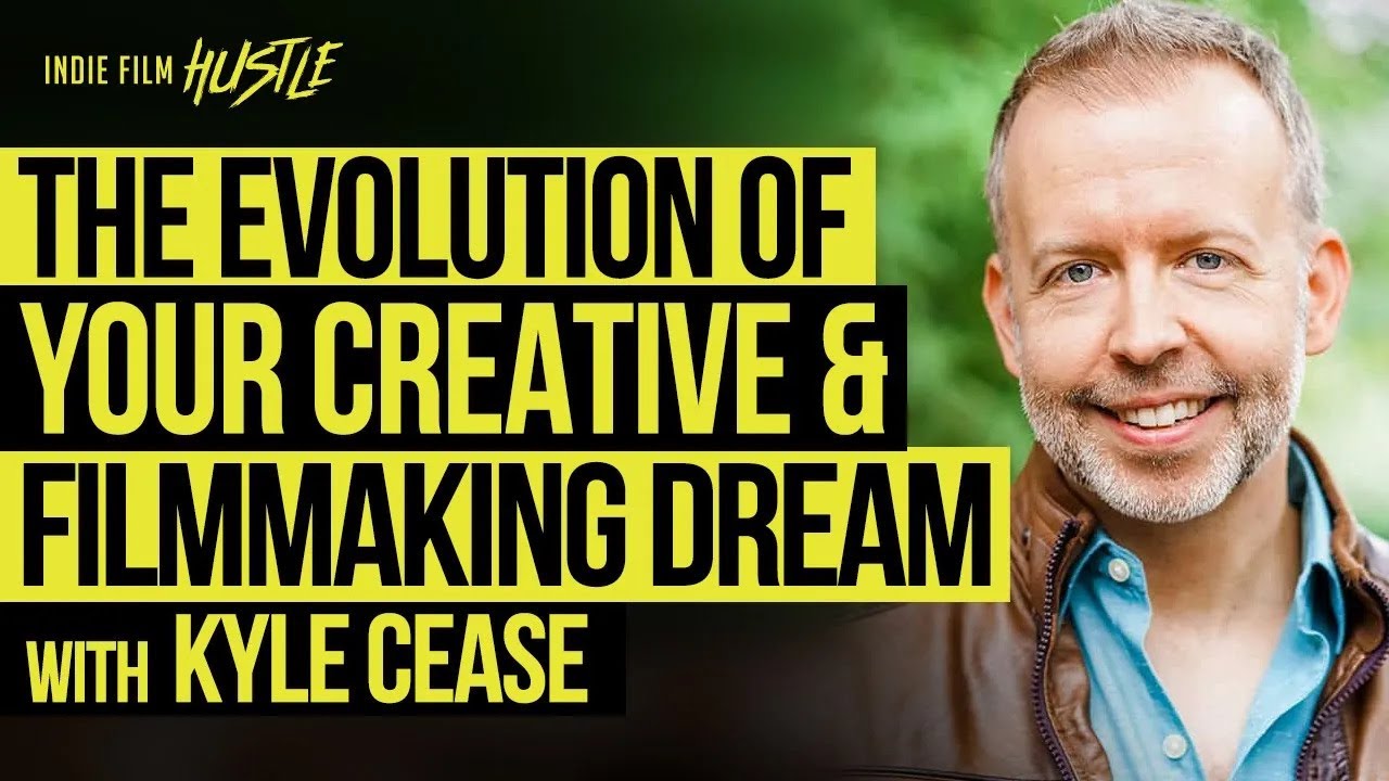 The Evolution of Your Creative & Filmmaking Dream with Kyle Cease - YouTube