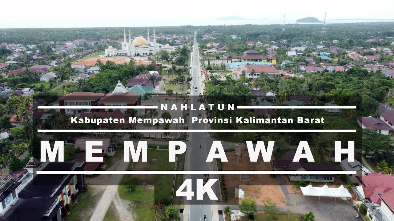 Mempawah by Drone [4K] 2022 - YouTube