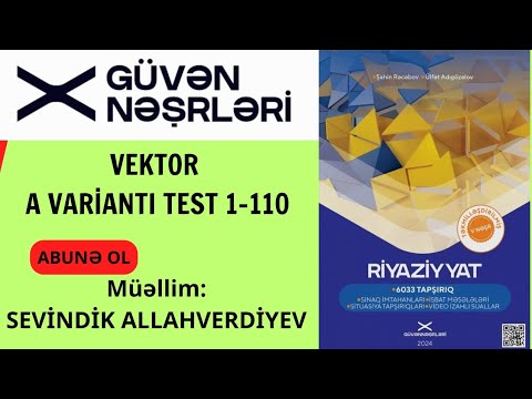 ▶️VEKTORLAR GÜVƏN NƏŞRİYYATI A VARİANTI TEST 1-110.  #DİM #2024 #2025 #2025tayfa