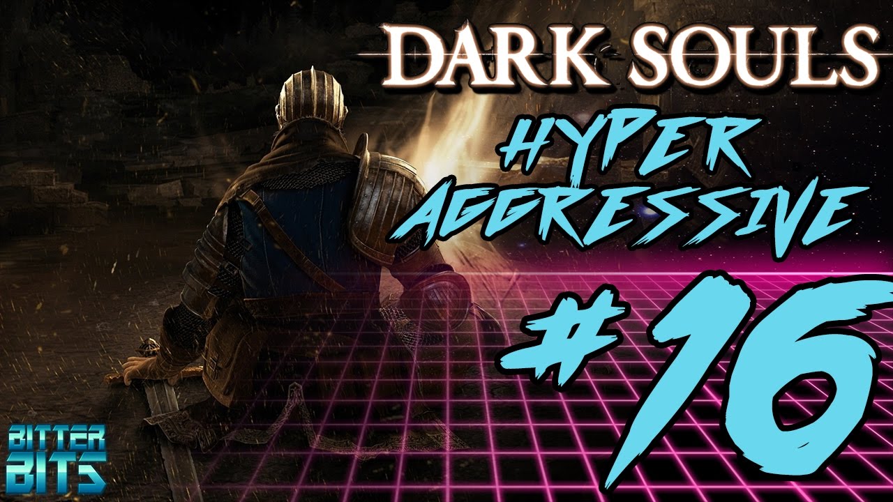 Dark Souls | Hyper Aggressive Perma Gravelord - Episode 16 - YouTube
