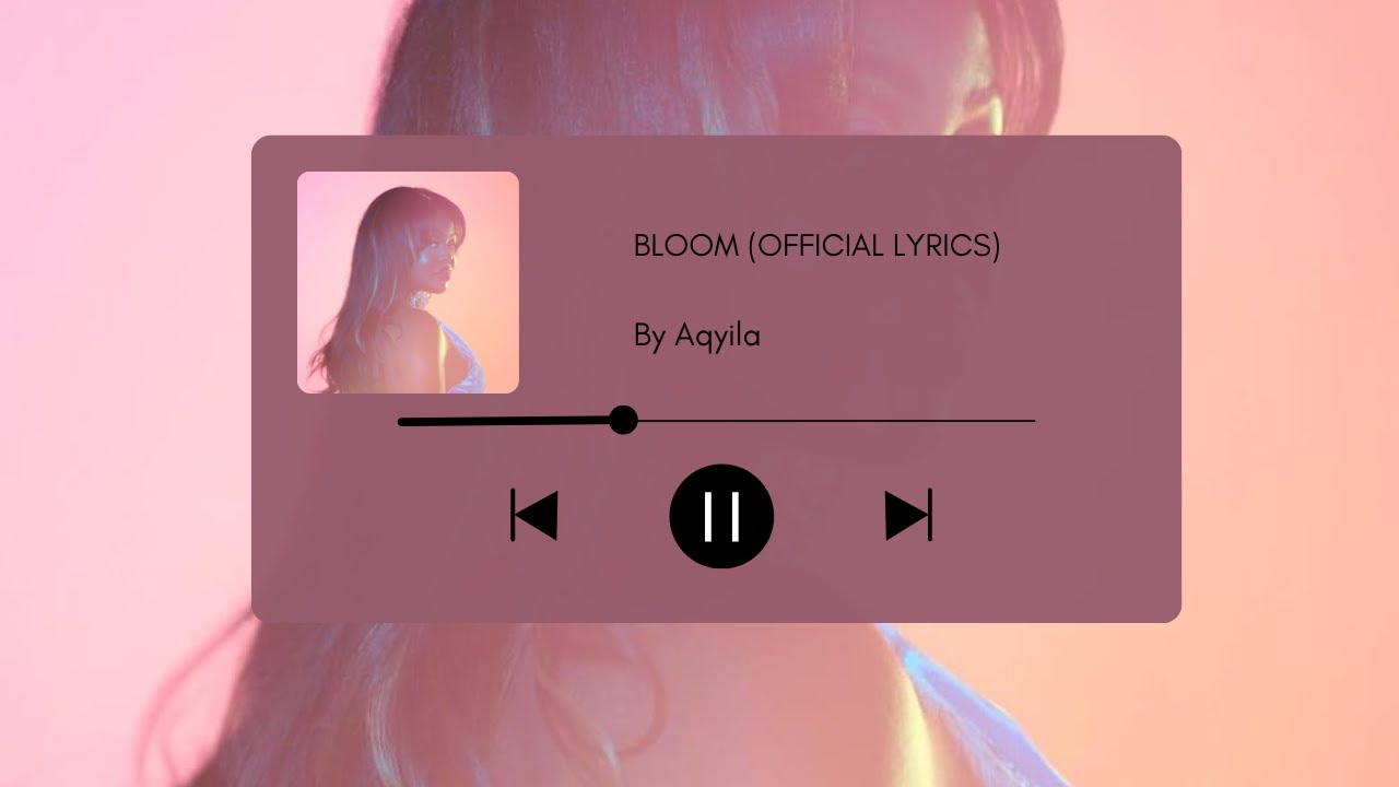 Aqyila - Bloom (Official Lyrics) - YouTube