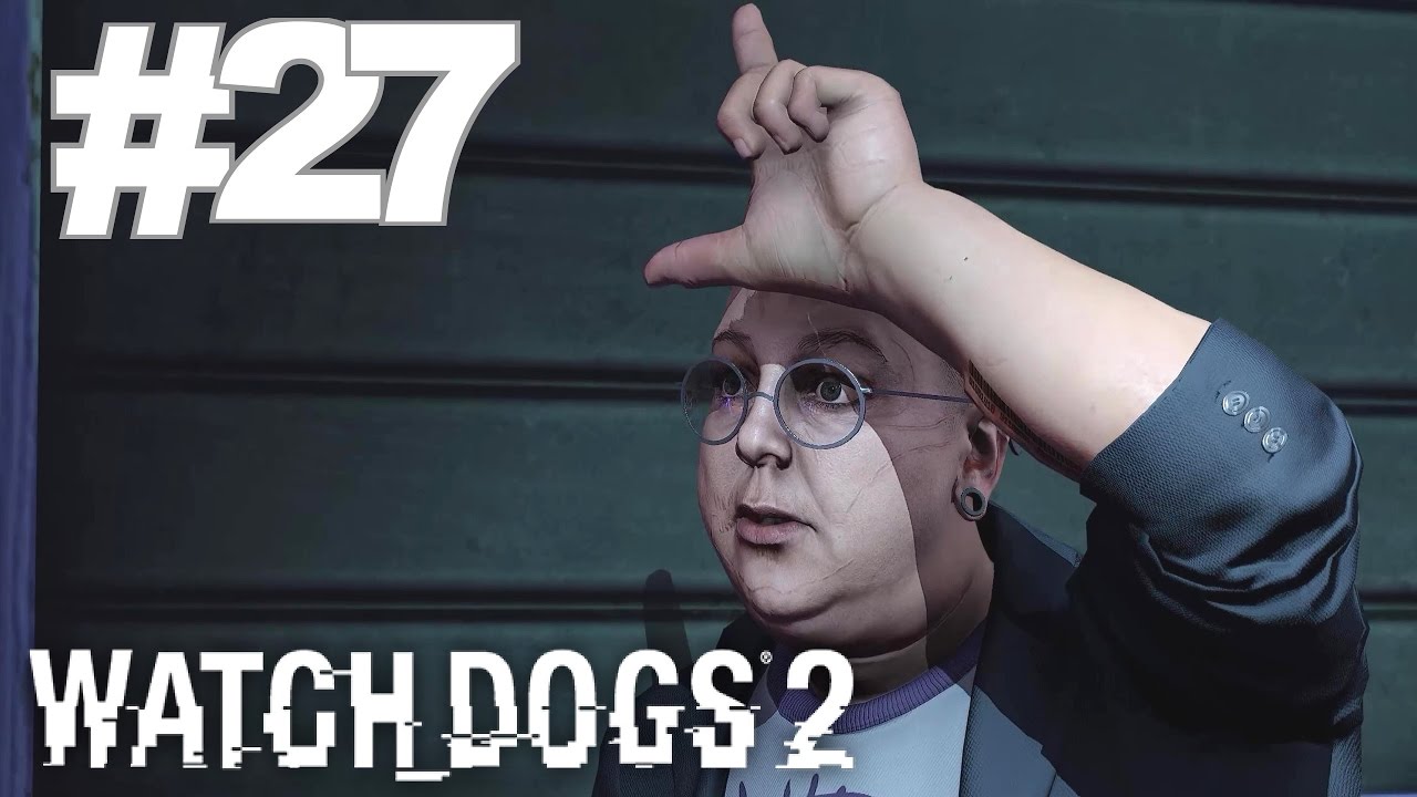 Watch Dogs 2: Hacker Wars: Débunkerisation - Walkthrough 27 [FR] PC ...