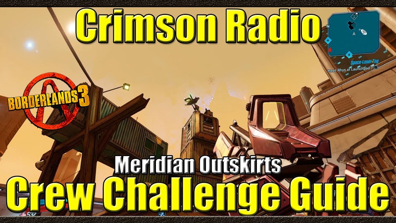 Borderlands 3 | Crimson Radio | Meridian Outskirts | Crew Challenge ...