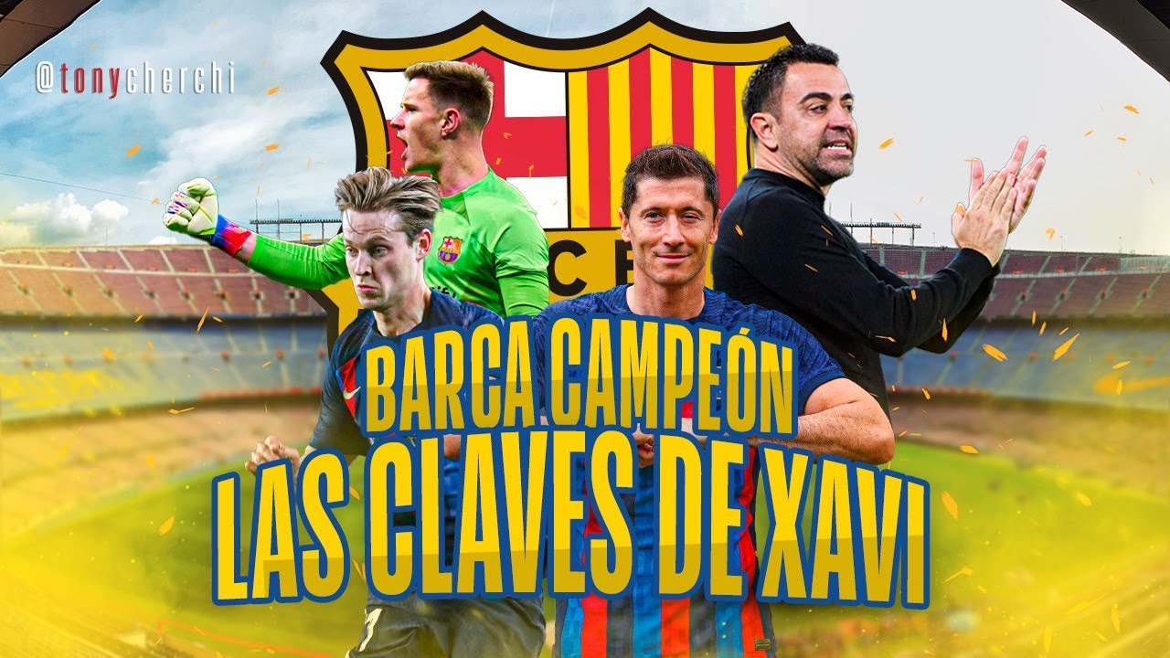 Las 5 claves del Barça CAMPEÓN Tony Cherchi | Fútbol Europeo - YouTube