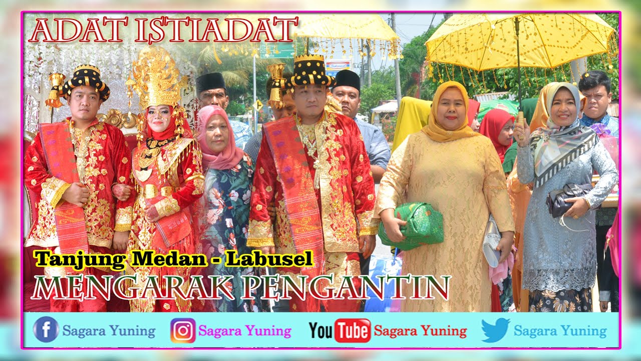 Mengarak Pengantin & Berbalas Pantun || Adat Istiadat Tanjung Medan ...