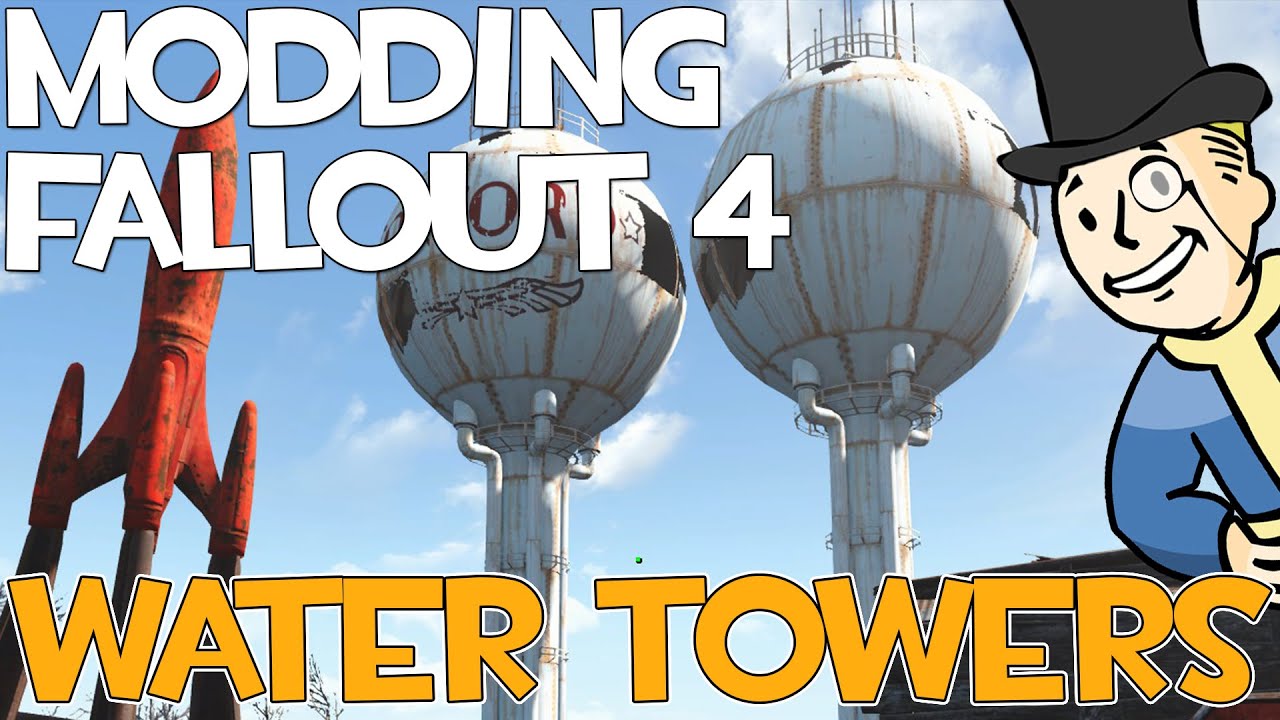 Modding Fallout 4 - Water Towers! - YouTube