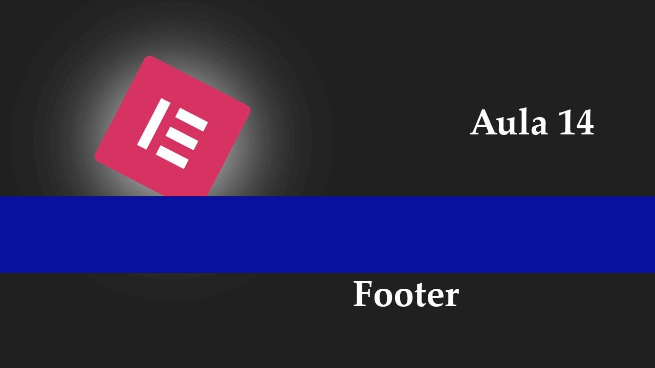 Aula 14 Footer - YouTube