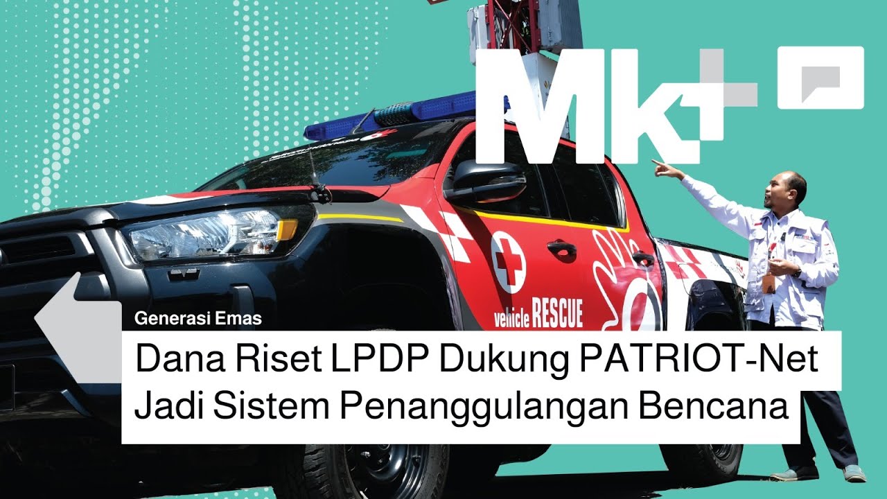 Manfaatkan Dana Riset LPDP, PATRIOT-Net Muncul Jadi Sistem ...