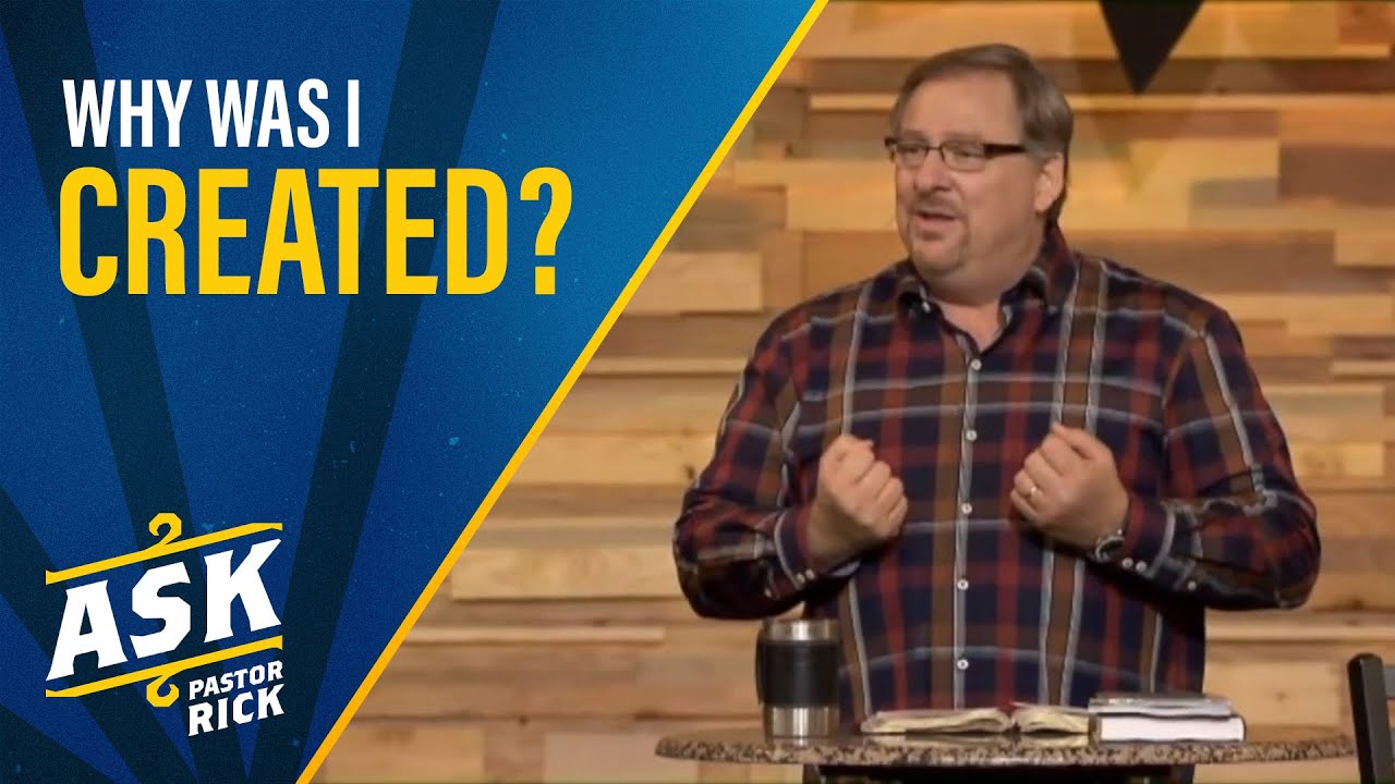 Why Was I Created? | Ask Pastor Rick - YouTube