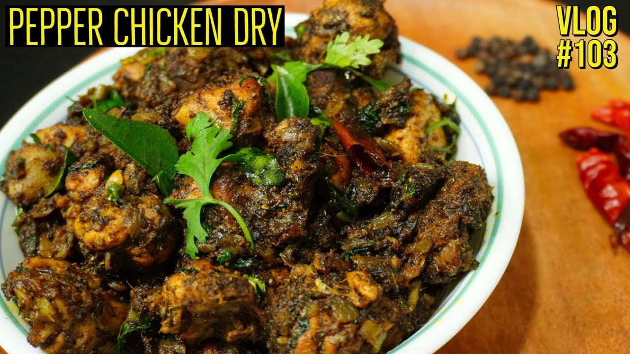 Chettinad Pepper Chicken Dry Fry Recipe | How To Make Chicken Pepper ...