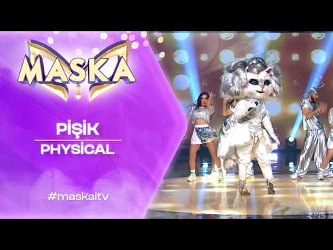 Pişik | Physical | #maskaitv