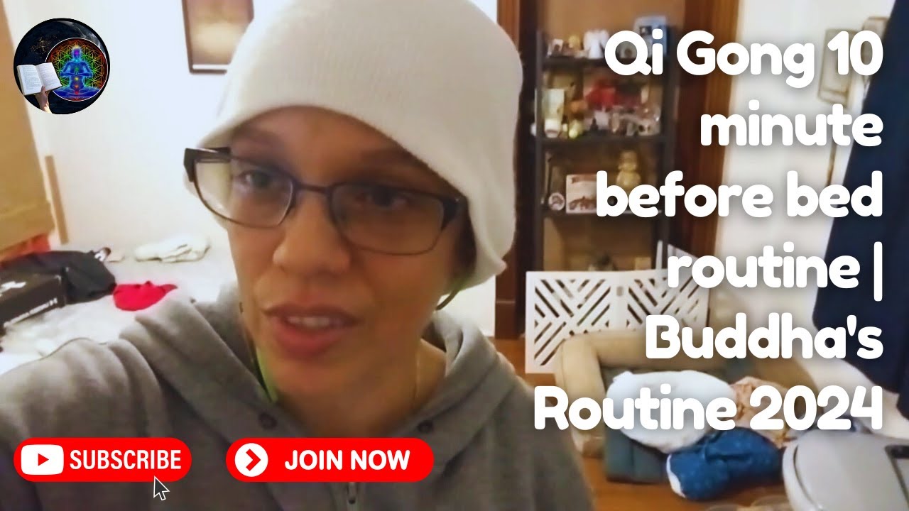 Qi Gong 10 minute before bed routine | Buddha's Routine 2024 - YouTube