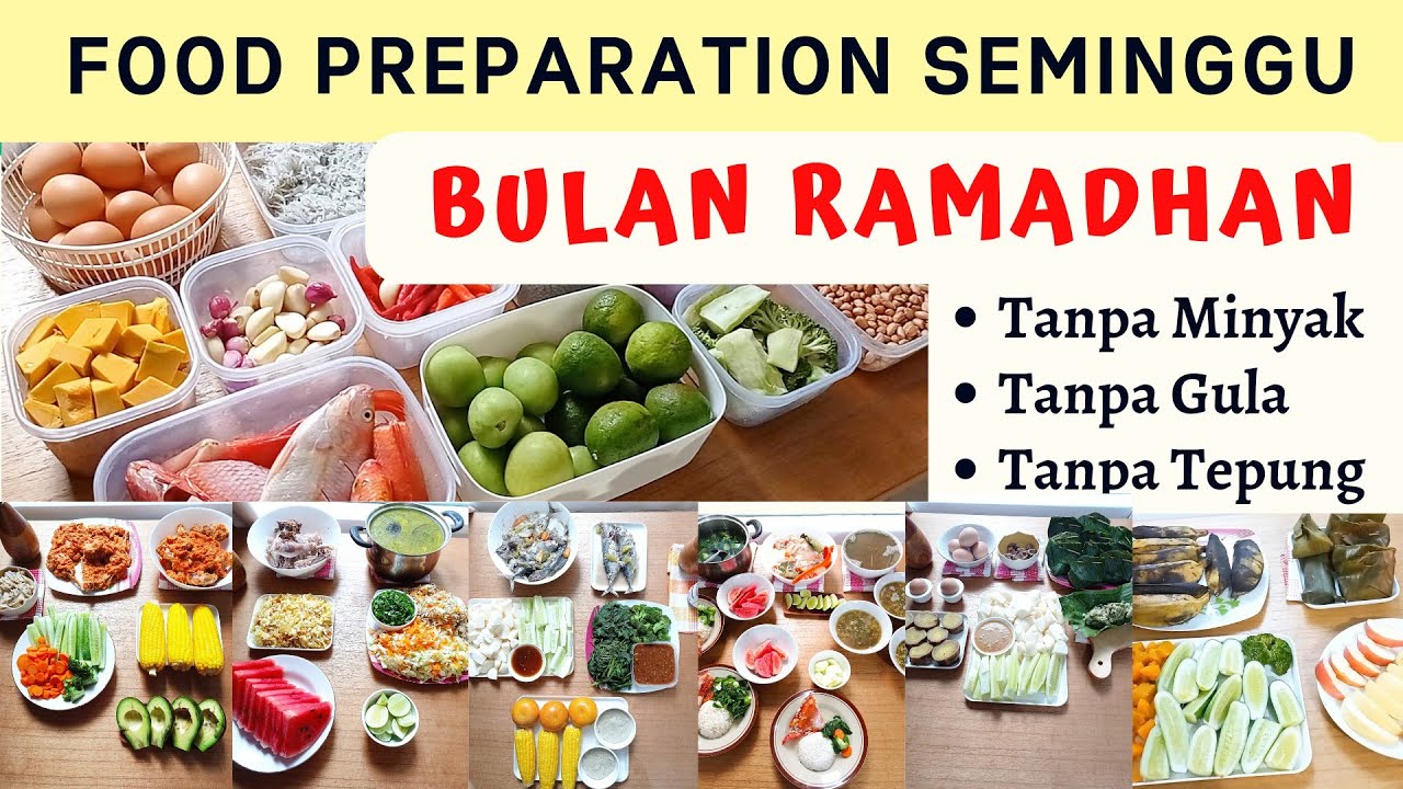 Food Preparation Seminggu Bulan Ramadan | 7 Menu Sehat di Bulan Puasa ...