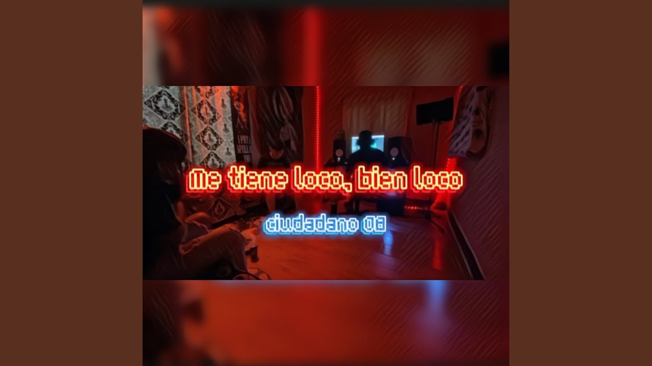 Me Tiene Loco, Bien Loco - YouTube
