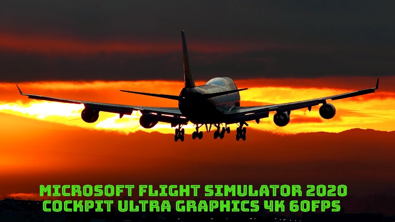 MICROSOFT FLIGHT SIMULATOR 2020 COCKPIT ULTRA GRAPHICS 4K 60FPS in 2020 ...