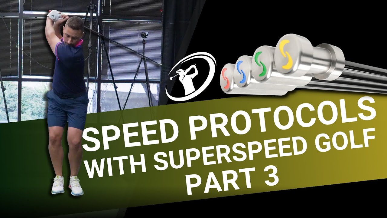 SPEED PROTOCOLS PART 3 // Featuring Superspeed Golf - YouTube