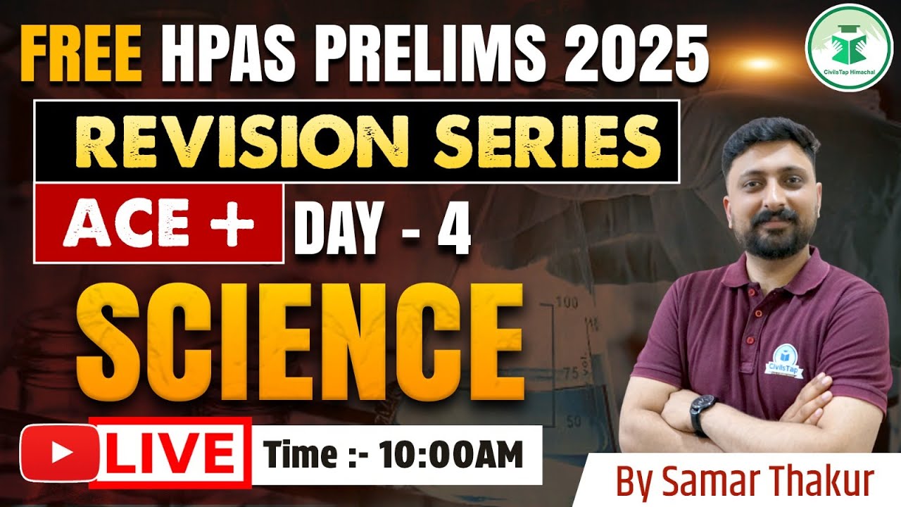 HPAS Prelims 2025 Science: Revision Series | ACE + | Day -4 | Civilstap ...