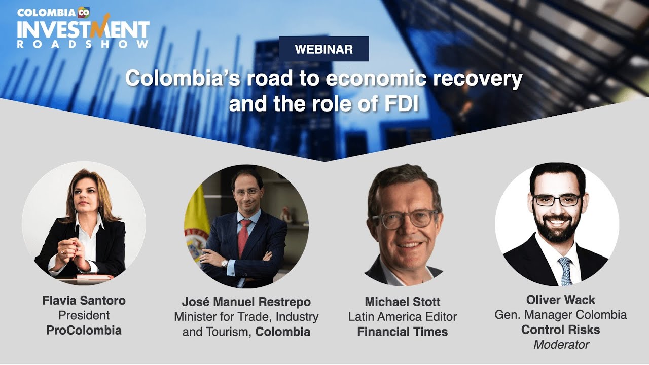Colombia’s road to economic recovery and the role of FDI | Colombia ...