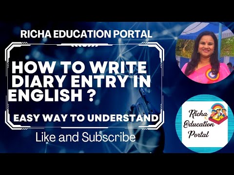 How to write a Diary Entry? Class 4 ,5 and 6 - YouTube
