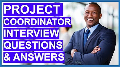 PROJECT COORDINATOR Interview Questions and Answers - YouTube