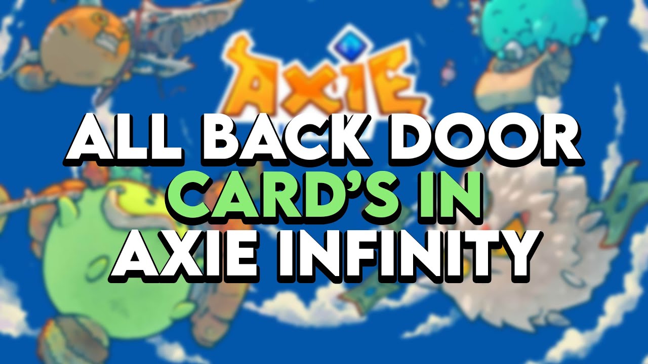 Axie Infinity All Back Door Card Detailed Explained in Hindi - YouTube