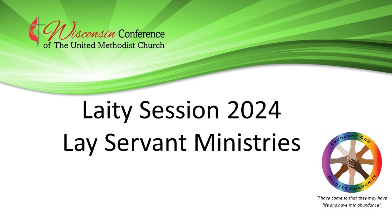 Laity Session 2024 - Lay Servant Ministries - YouTube