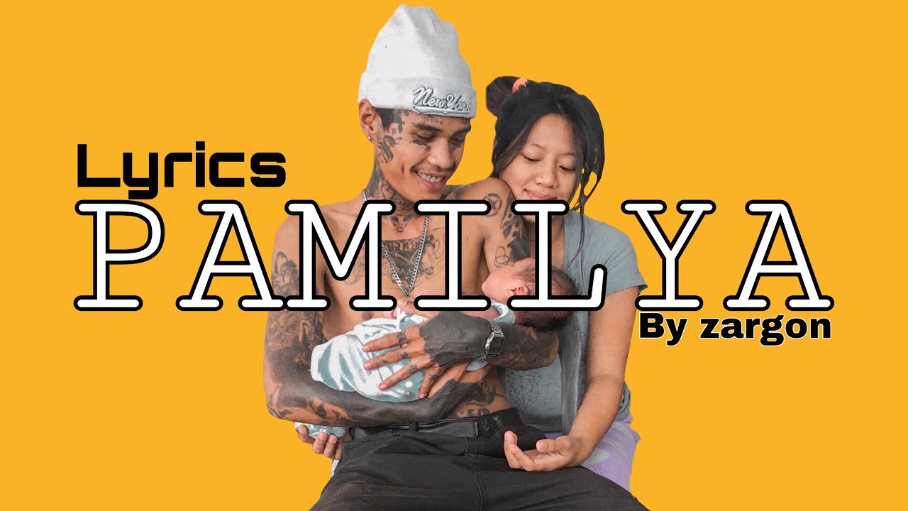 PAMILYA lyrics by: zargon - YouTube