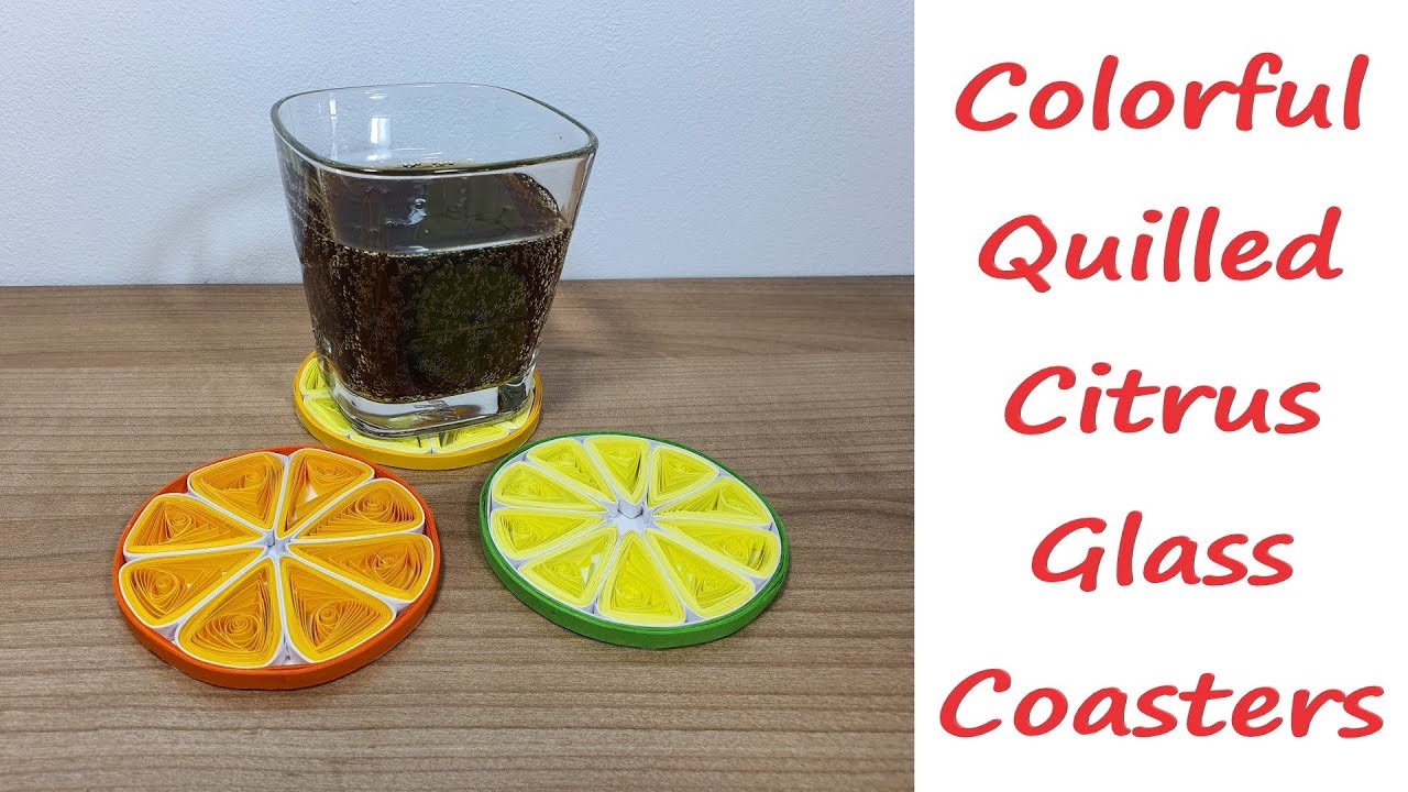 Make some cool and refreshing quilled fruity glass coasters - DIY quilling - YouTube