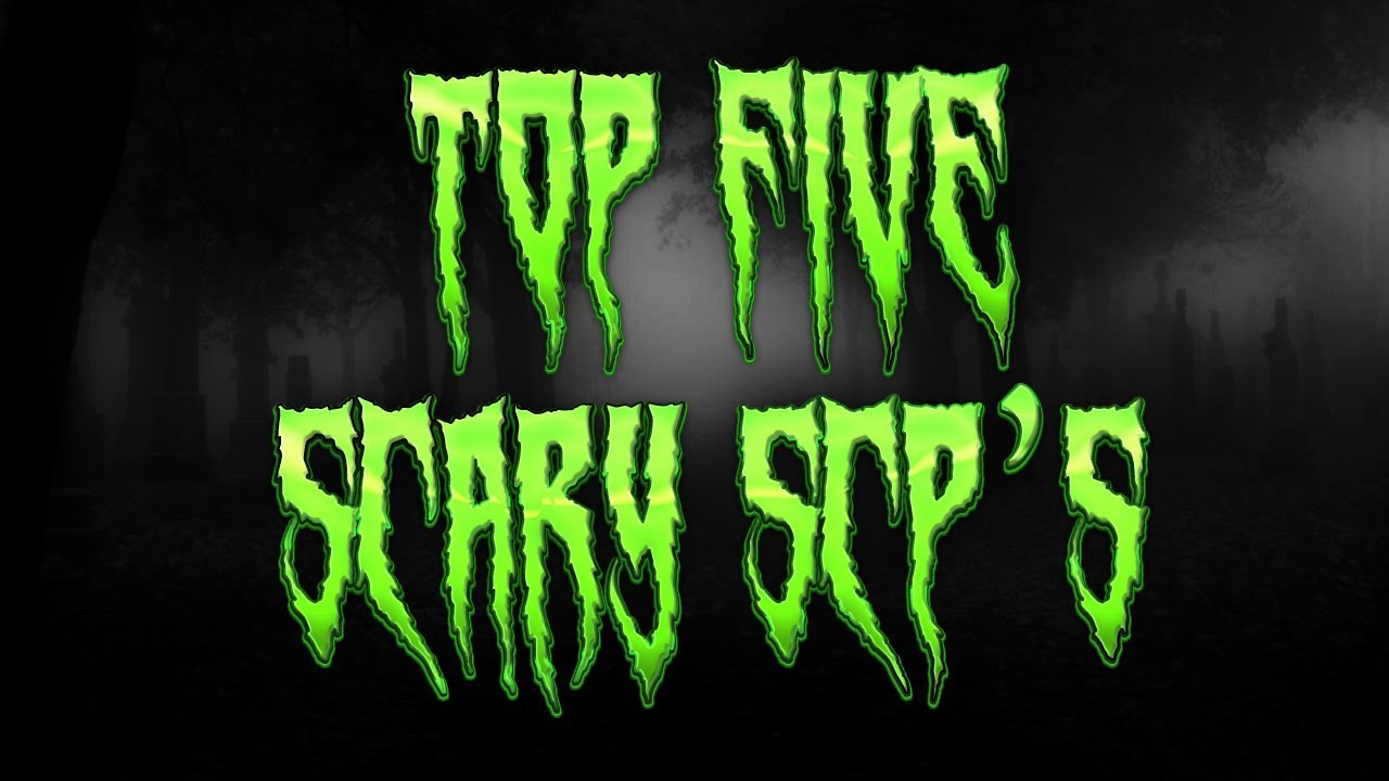 Nightmare Fuel: Top 5 Scary SCP's - YouTube