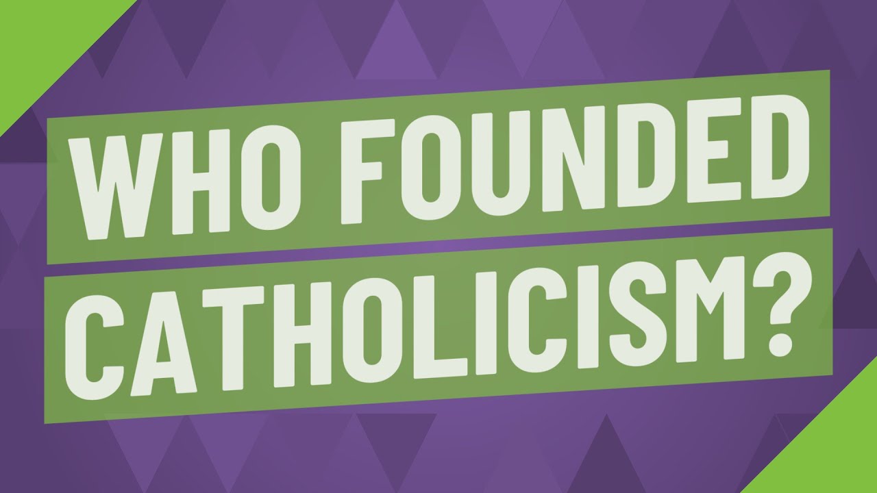 Who founded Catholicism? - YouTube