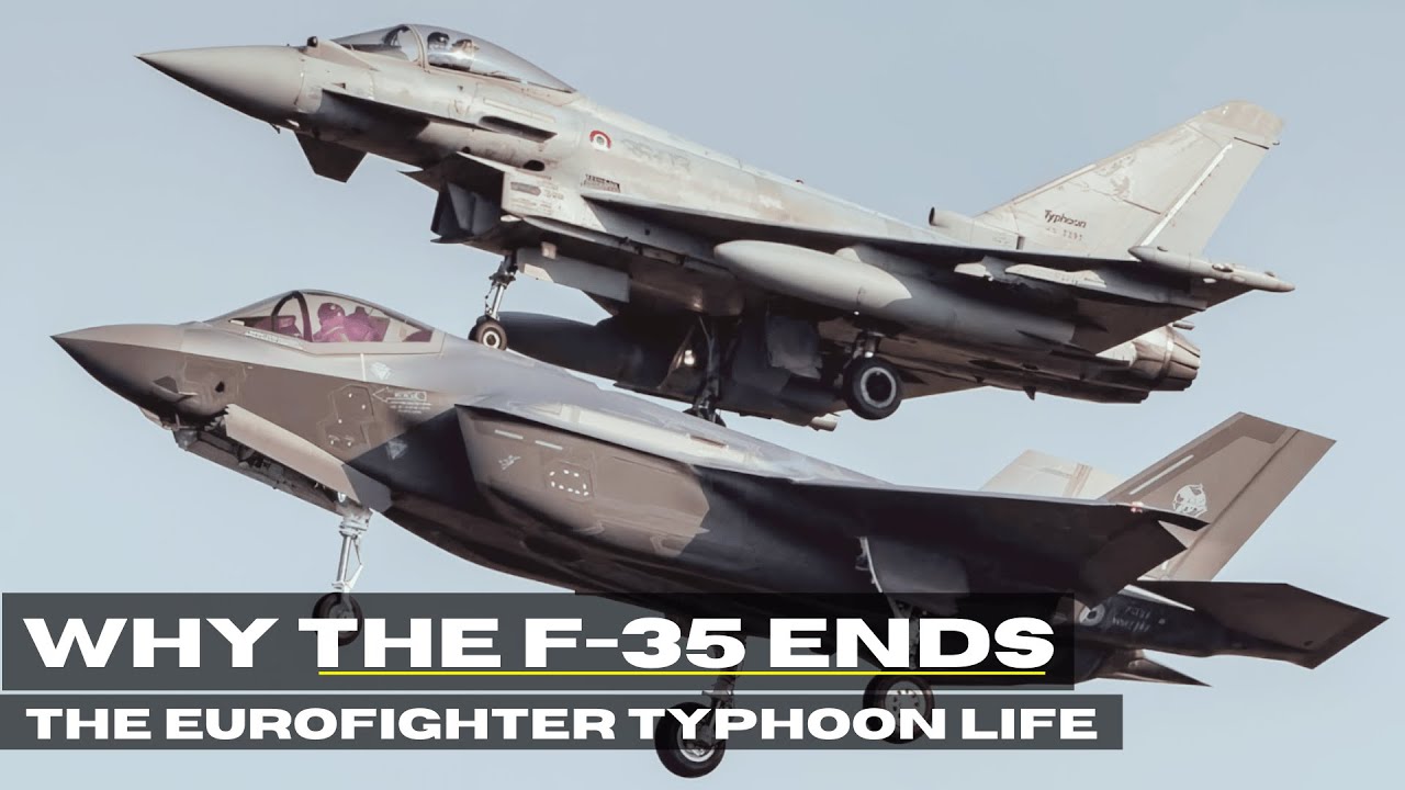 Why The F-35 Could Mean the End for the Eurofighter Typhoon - YouTube