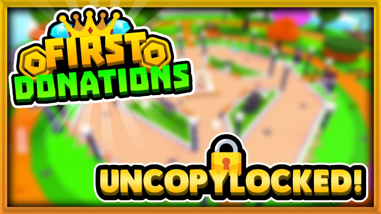 First Donations 🤑 | UNCOPYLOCKED! (FREE) - YouTube