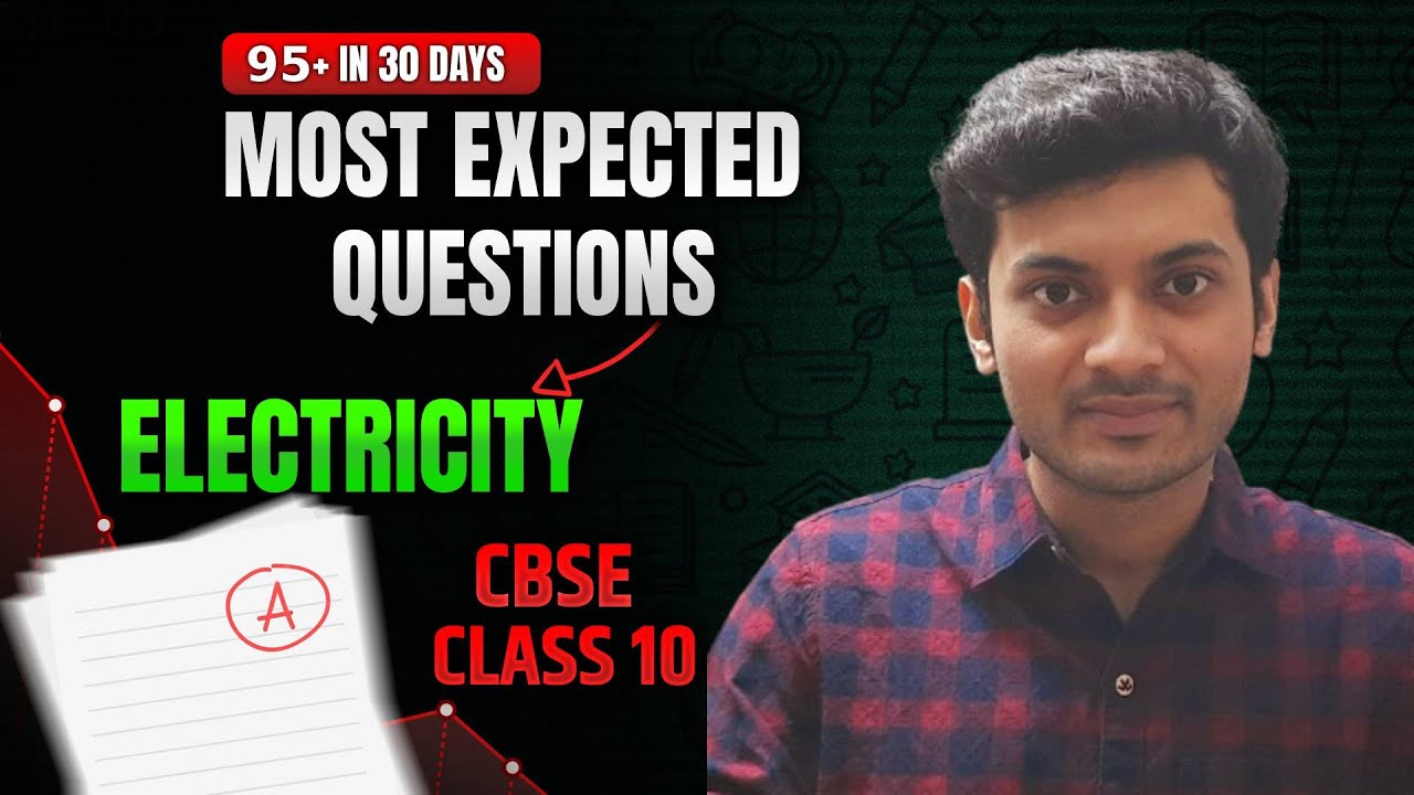 10 Most Important Questions (NCERT & PYQs) - Electricity Class 10🔥 ...