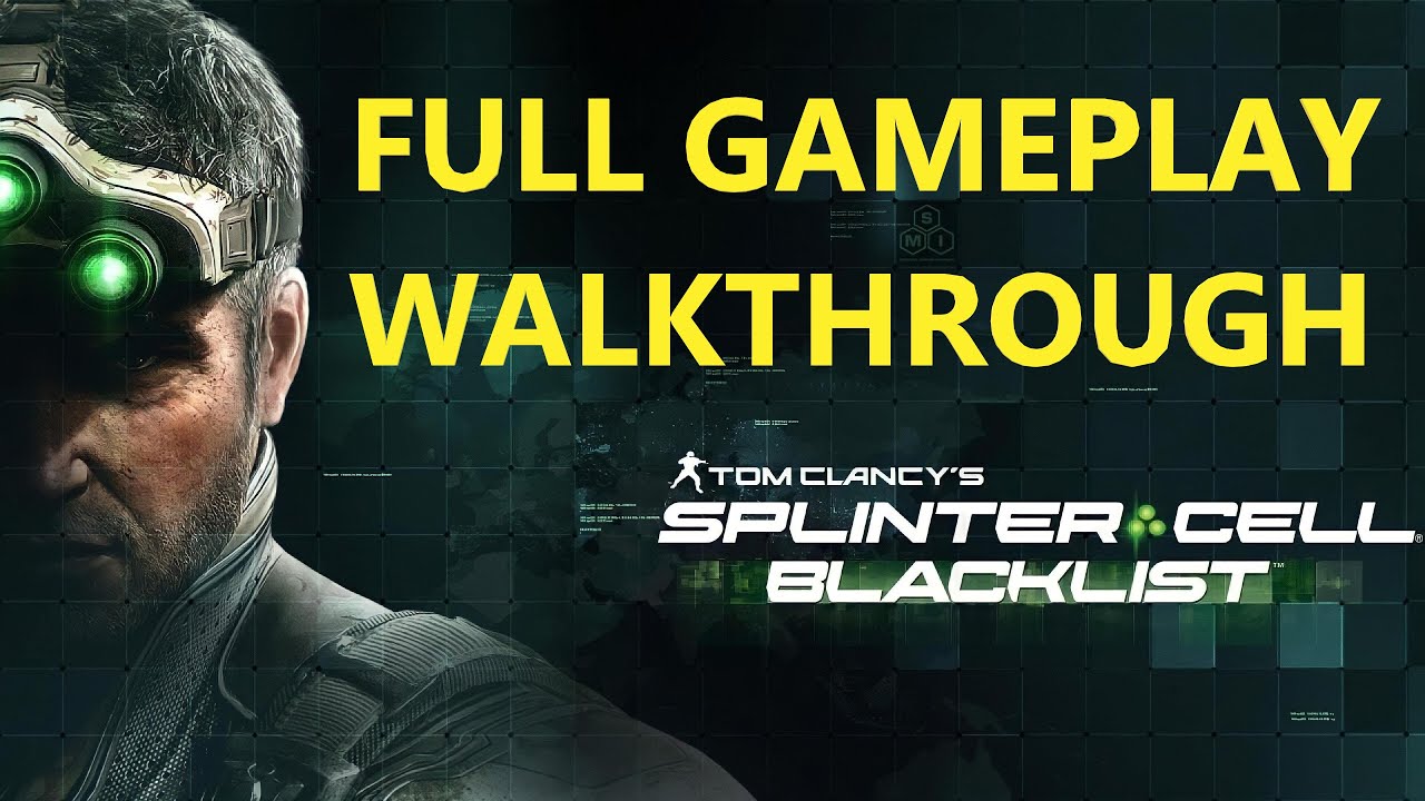 Splinter Cell: Blacklist full gameplay walkthrough - YouTube