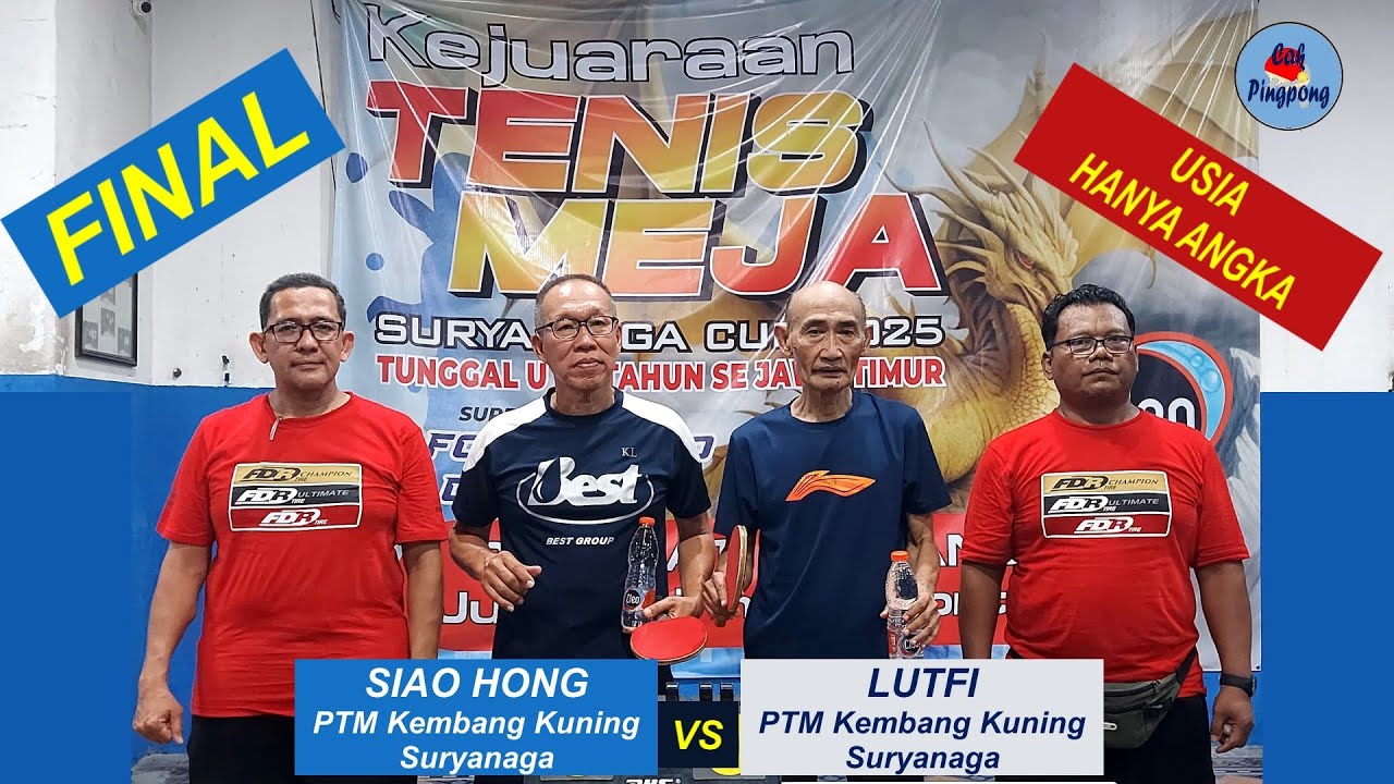 FINAL SURYA NAGA CUP U60 2025, USIA HANYA ANGKA, SIAO HONG vs LUTFI, GOR Tenis Meja Surya Naga ...
