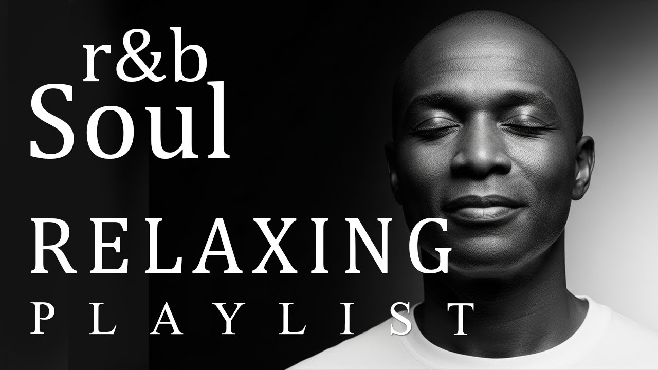 【R&B Soul】Late Night Chill – Deep Soul Slow Jams & Healing Vibes - YouTube